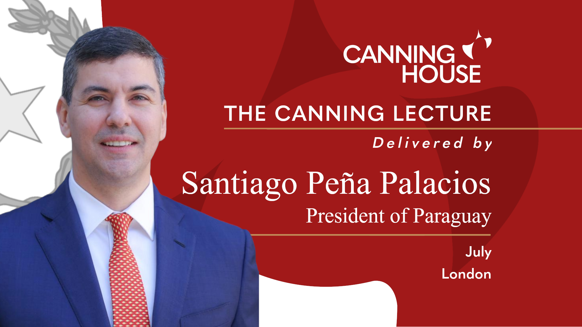 Canning Lecture: H.E President Santiago Peña Palacios